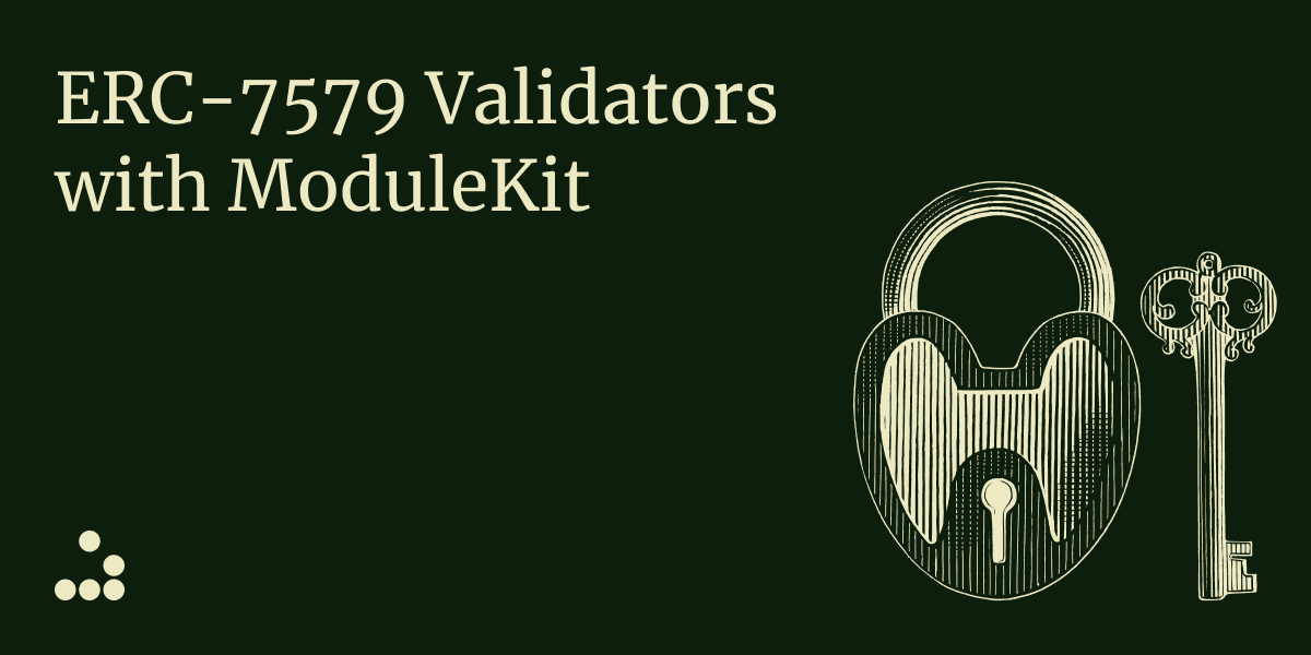 ERC-7579 Validators with ModuleKit | Destiner's notes