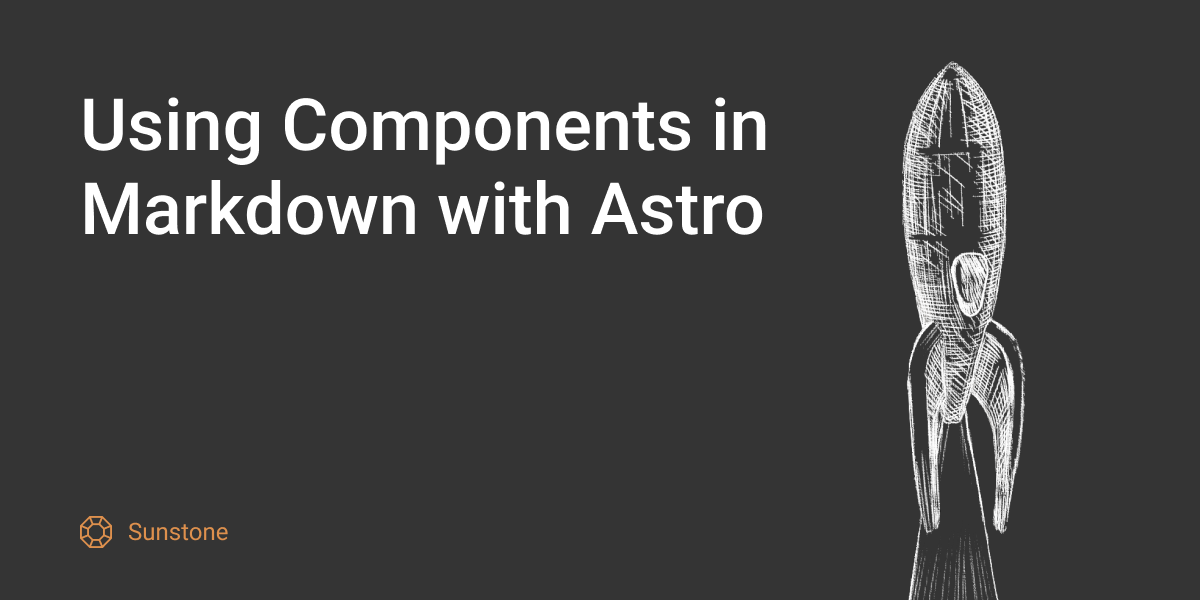 Using Components in Markdown with Astro | Destiner's notes Using Components in Markdown with Astro | Destiner's notes